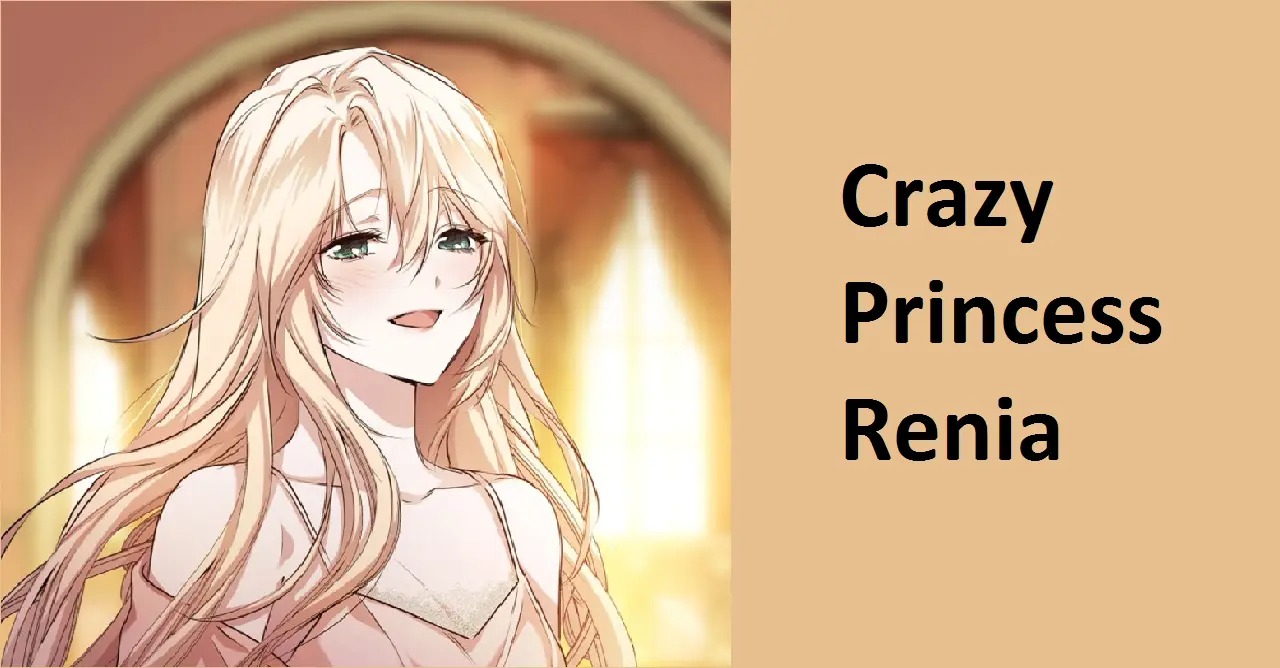 Crazy Princess Renia Spoiler Game