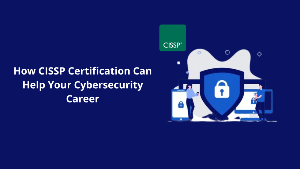How CISSP Certification Can Help Your Cybersecurity Career - All The ...
